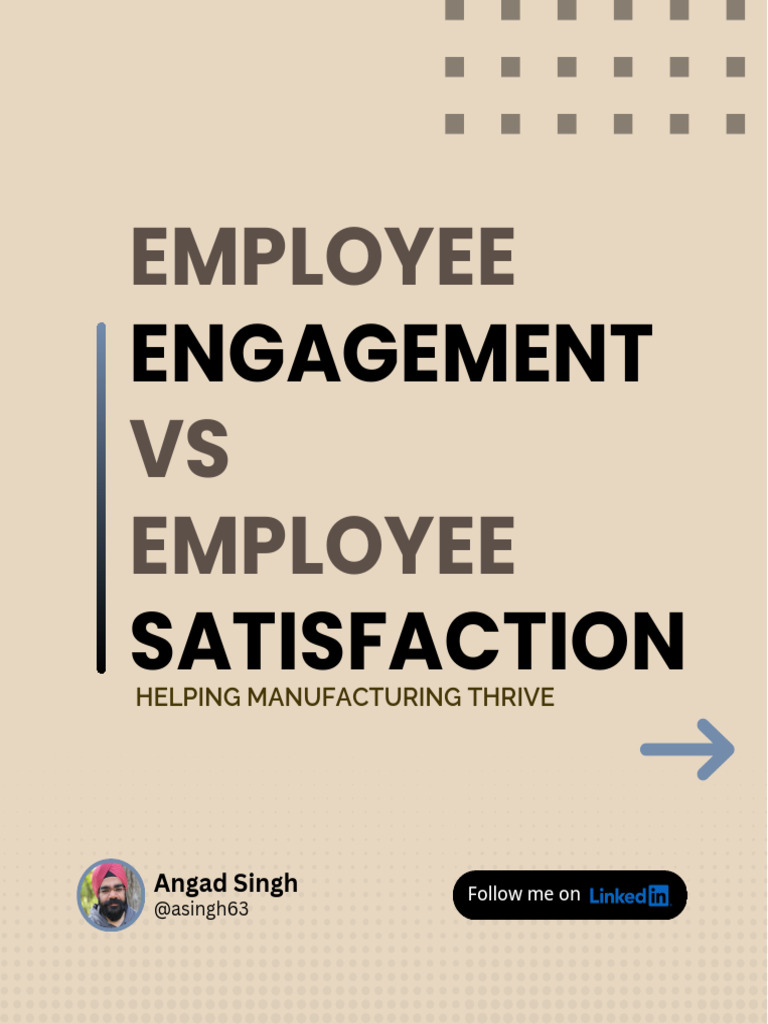 Employee Engagement Vs Employee Satisfaction | PDF