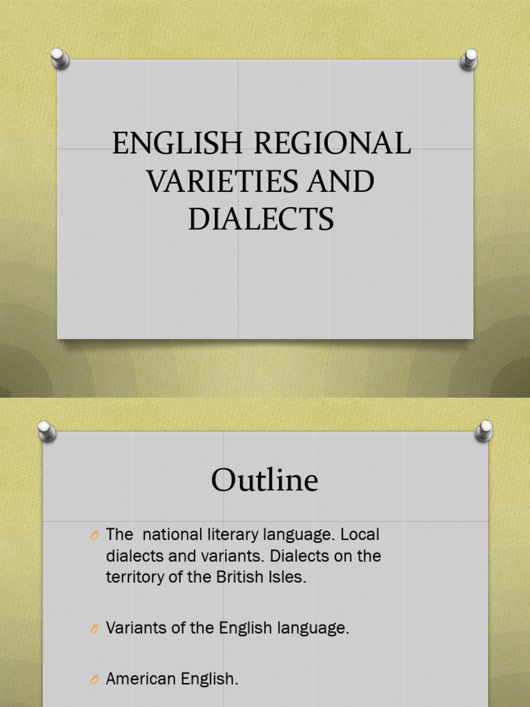 REGIONAL VARIETIES AND DIALECTS Lecture 10 | PDF | English Language ...
