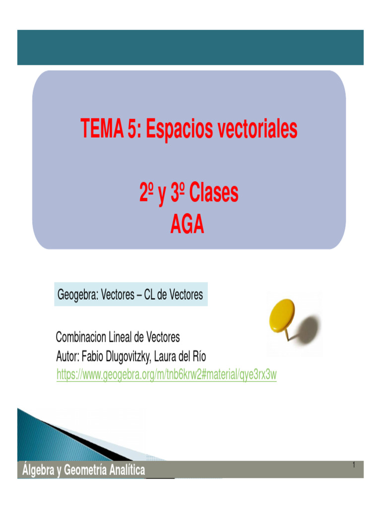 Tema 5 Espacios Vectoriales - Clases 2 y 3-Aga 2023 - Campus | PDF | Espacio vectorial | Vector ...