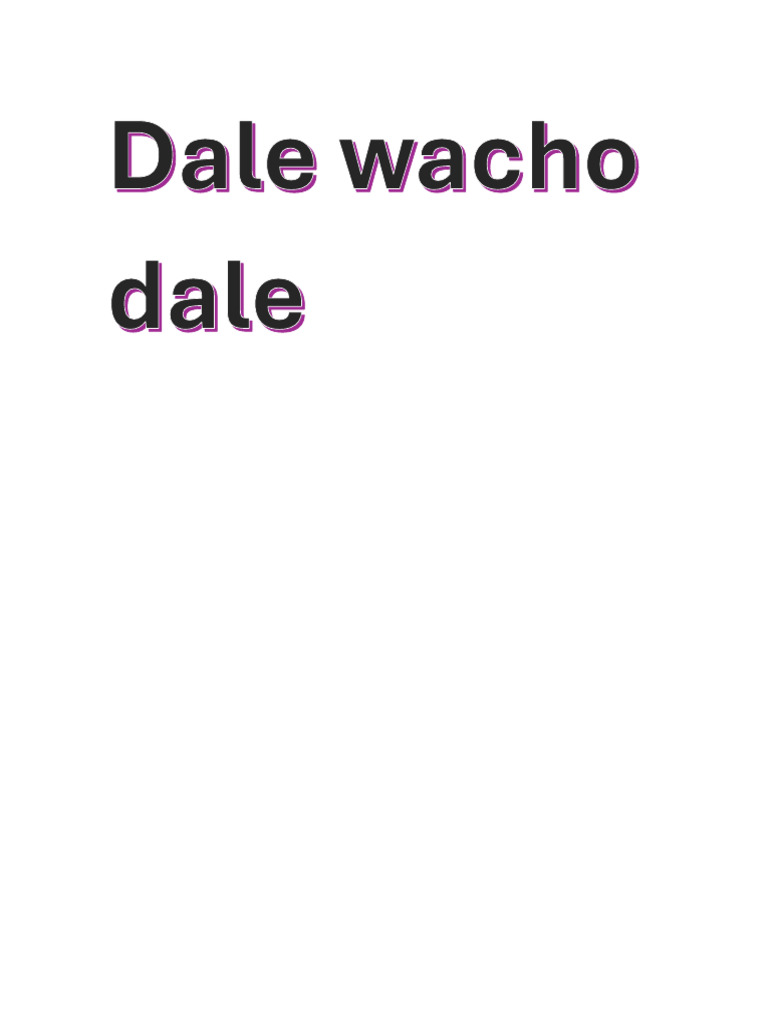 Dale Wacho Dale | PDF