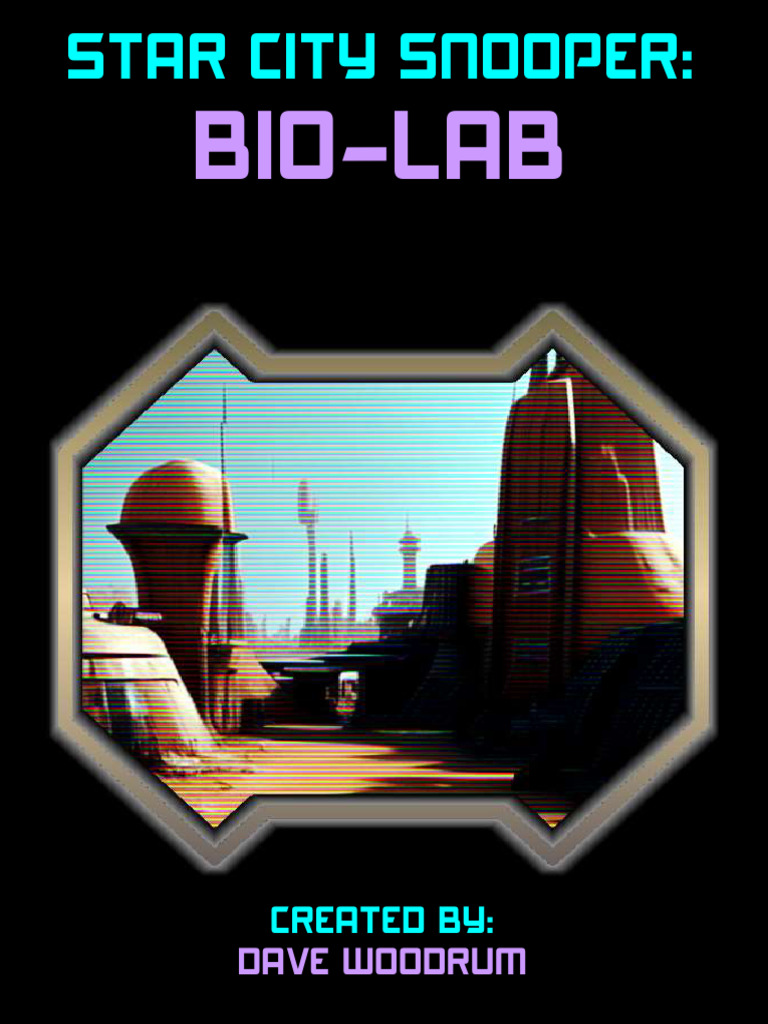 Star City Snooper Bio Lab | PDF