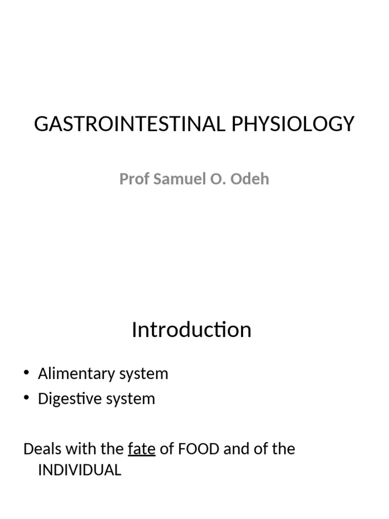 Gastrointestinal Physiology Overview | PDF | Stomach | Bile