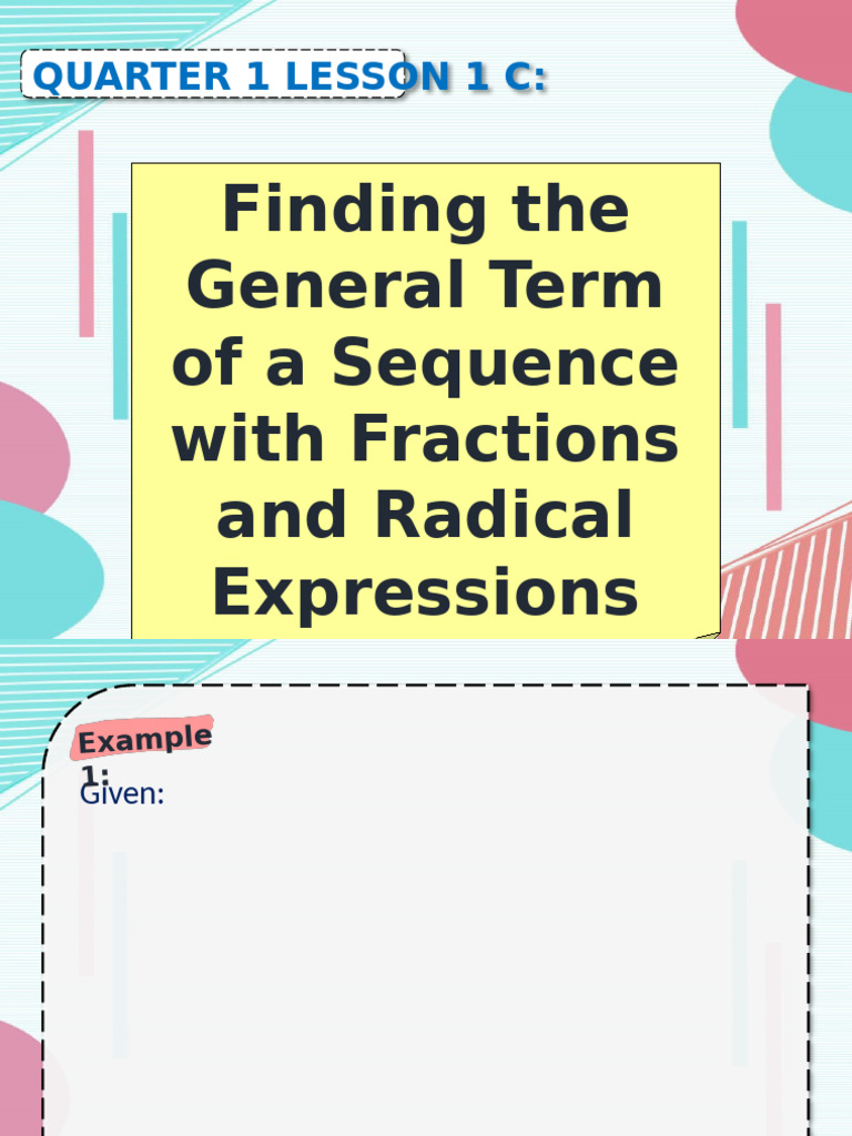 Lesson 1C-Finding The General Term of A Sequence With Fractions and Radical Expressions | PDF