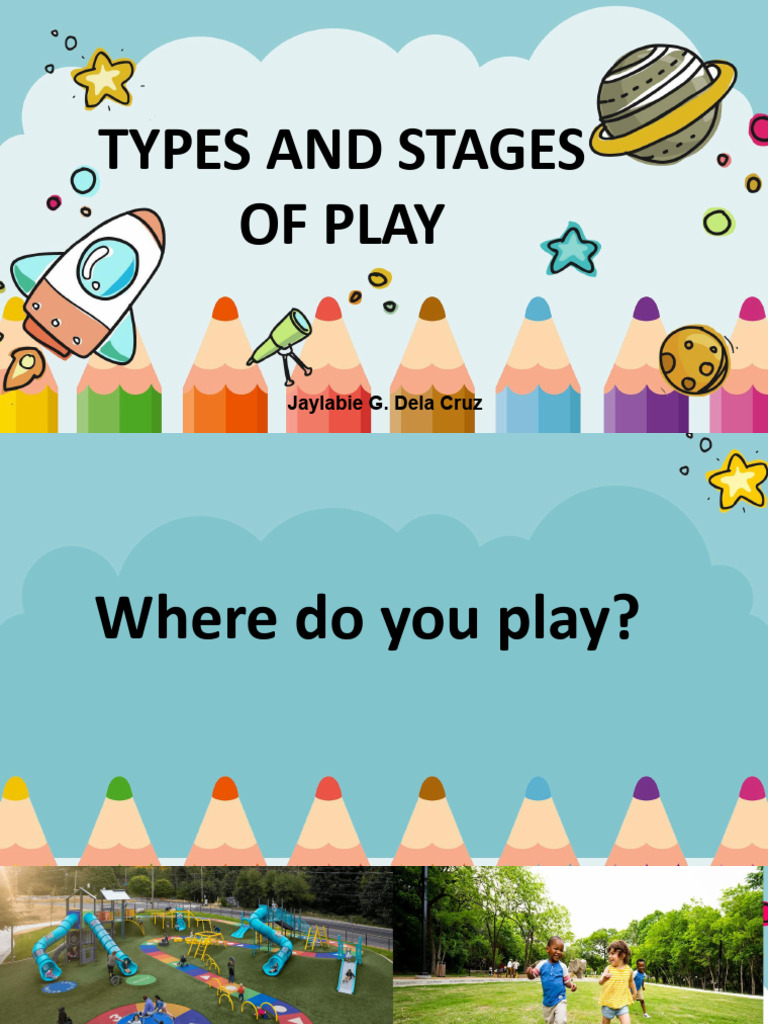 Week 3 Types and Stages of Play 1 | PDF