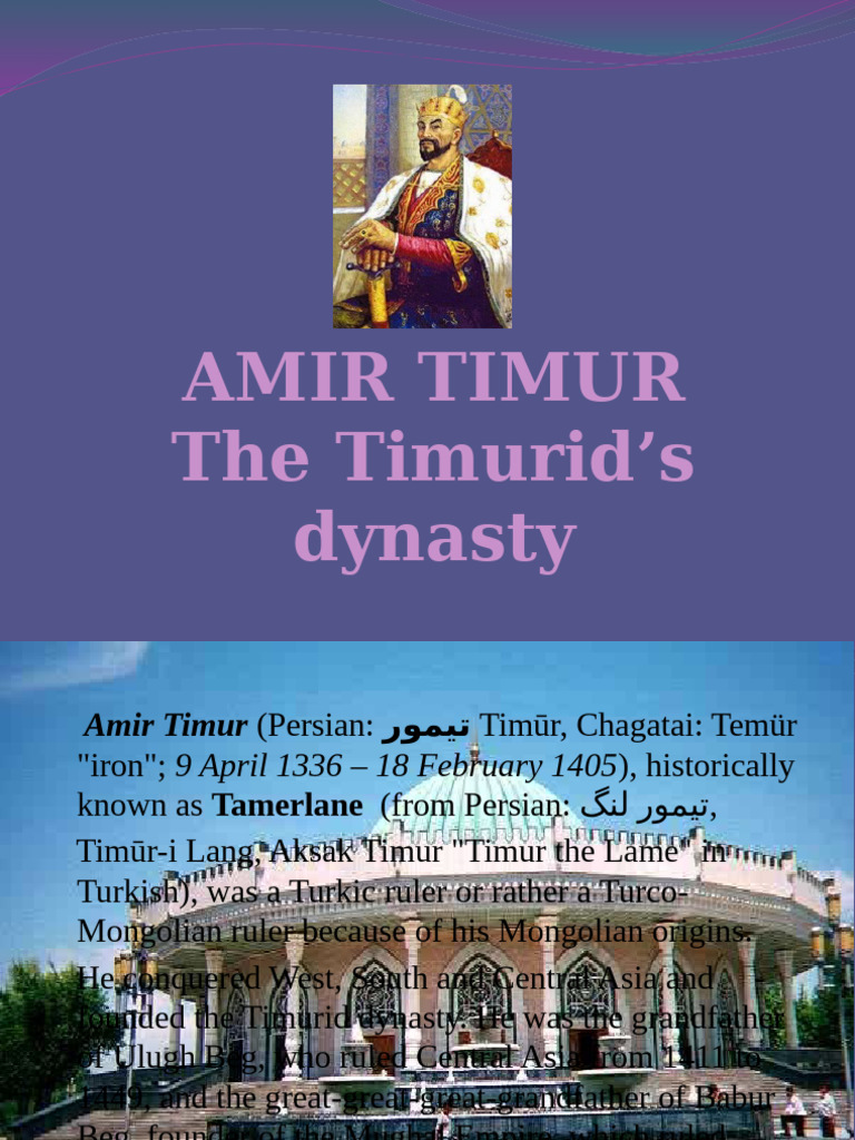 AMIR TIMURThe Timurid’s dynasty | PDF | Asia