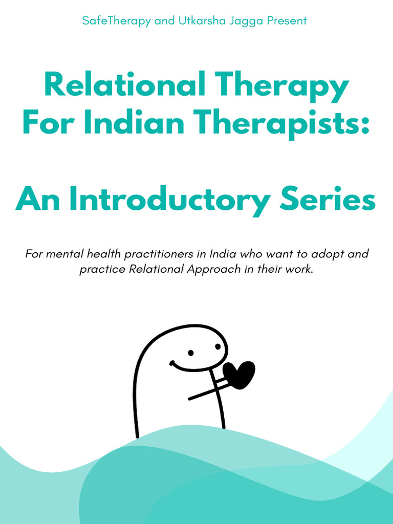 Relational Therapy For Indian Therapists | PDF | Psychotherapy | Psychology