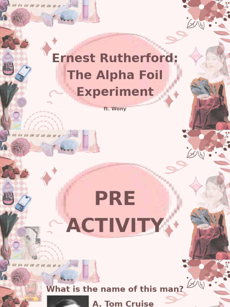 Ernest Rutherford's Theory - Alpha Gold Experiment | PDF | Atomic ...