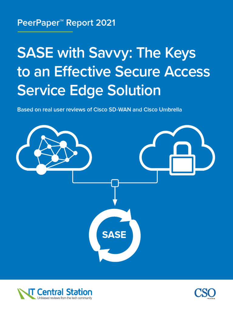 Sase With Savvy The Keys To An Effective Secure Access Service Edge ...