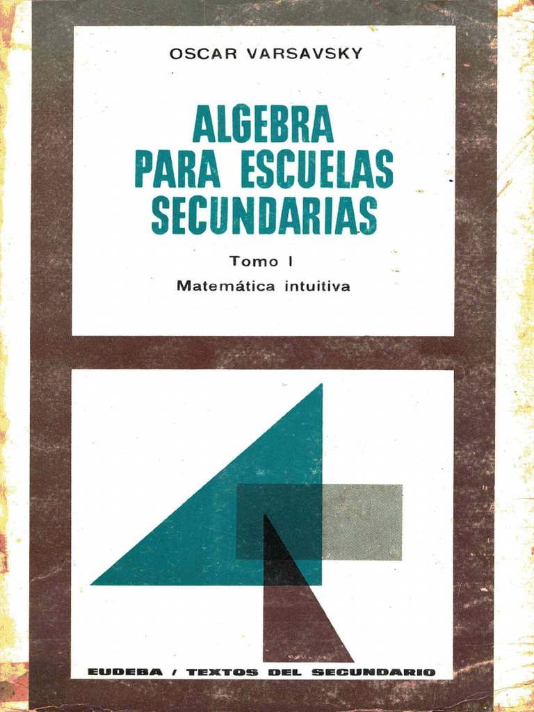 Algebra para Escuelas Secundarias Tomo I | PDF
