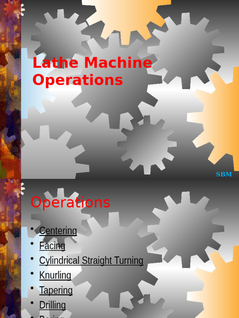 Lathe Machine Operations | PDF | Drilling | Metalworking