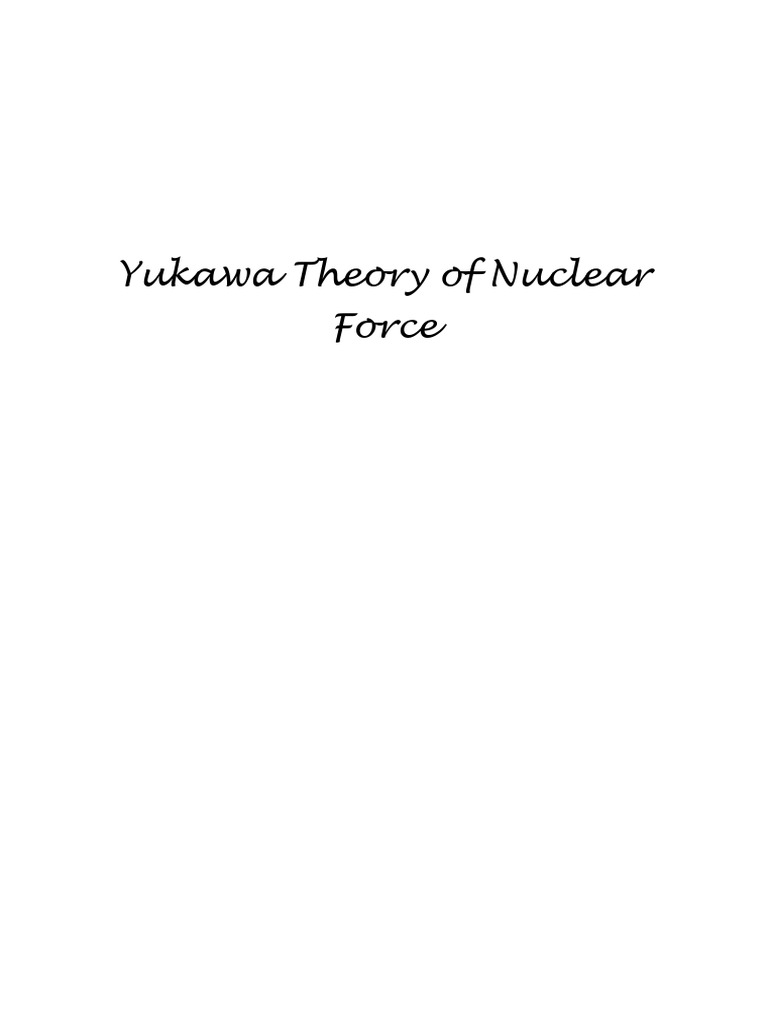 202003291623595478onkar Prasad Yukawa Theory of Nuclear Force | PDF