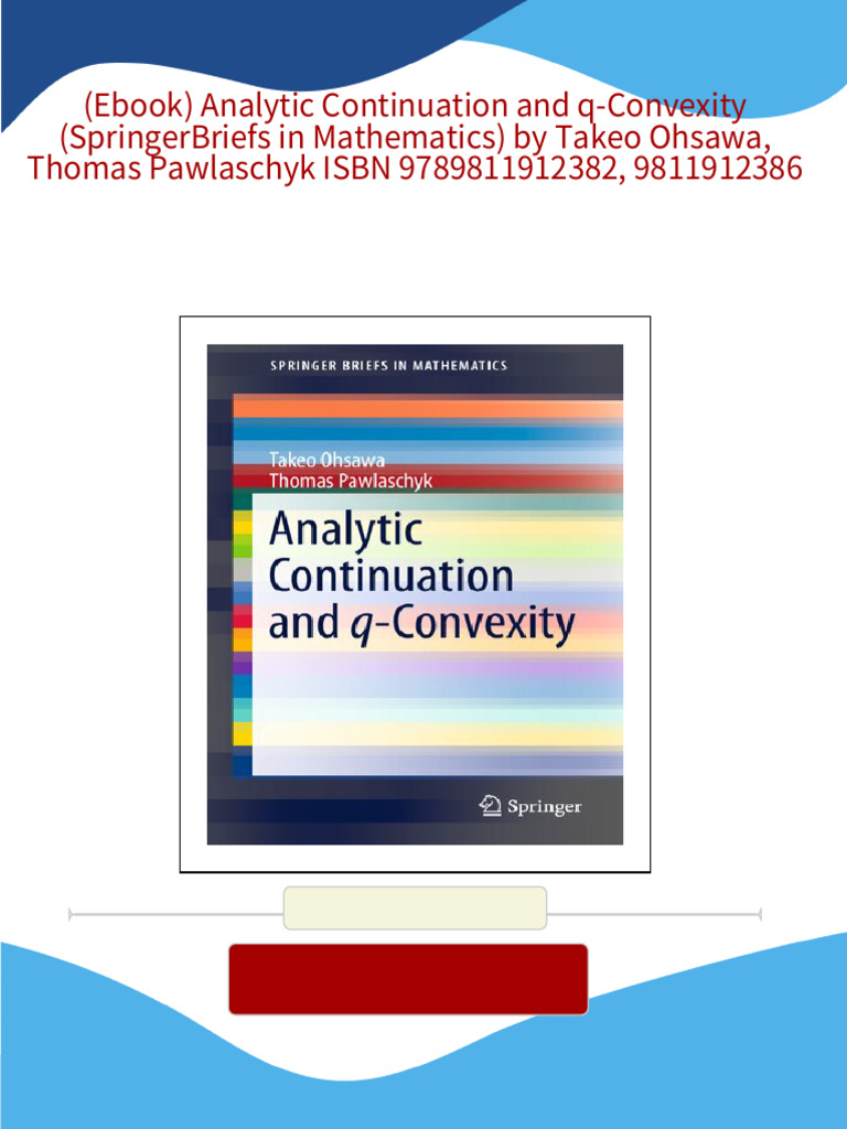 (Ebook) Analytic Continuation and Q-Convexity (Springerbriefs in Mathematics) by Takeo Ohsawa ...