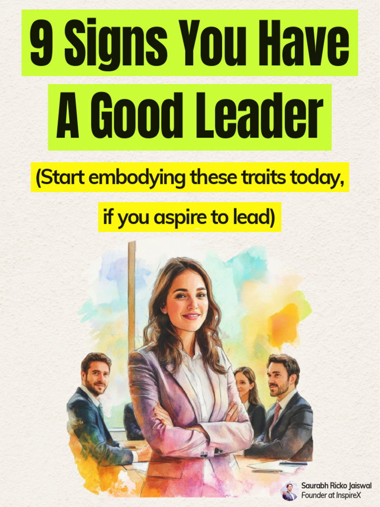 9 Signs You Have A Good Leader | PDF | Psychology | Organizational Behavior
