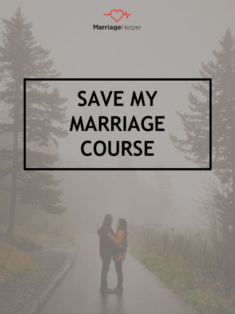 Save My Marriage Course Workbook | PDF | Motivation | Motivational