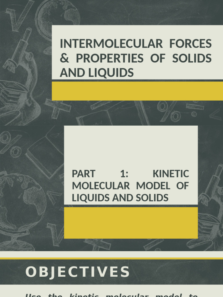 Chapter 1 Intermolecular Forces and Properties of Liquids and Solids Part 12 Kinetic Molecular ...