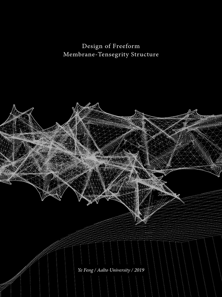 Freeform Membrane-Tensegrity Design | PDF | Force | Cytoskeleton