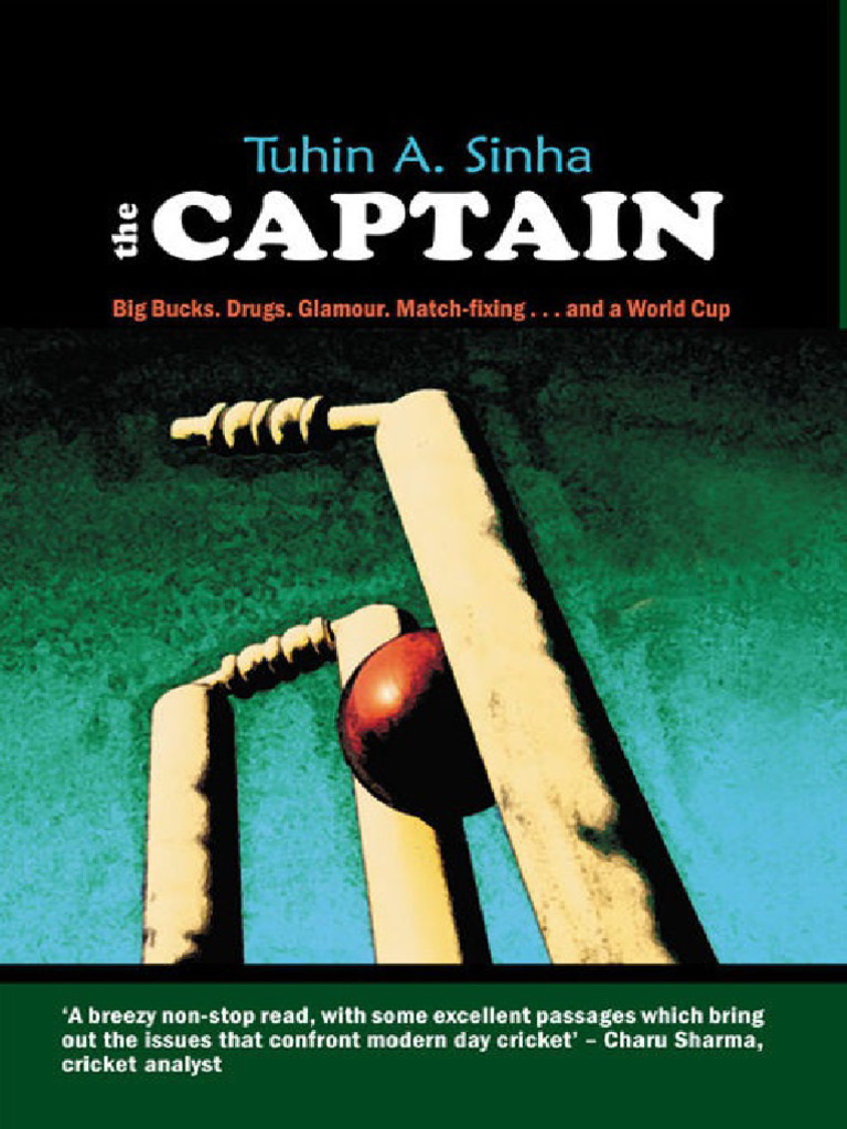 The Captain - Tuhin A. Sinha | PDF | Bowling (Cricket) | Cricket