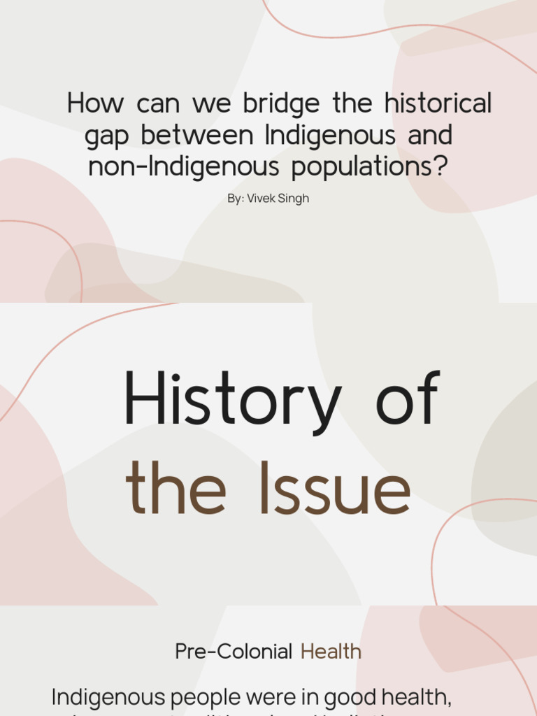 How Can We Bridge The Historical Gap Between Indigenous and Non ...