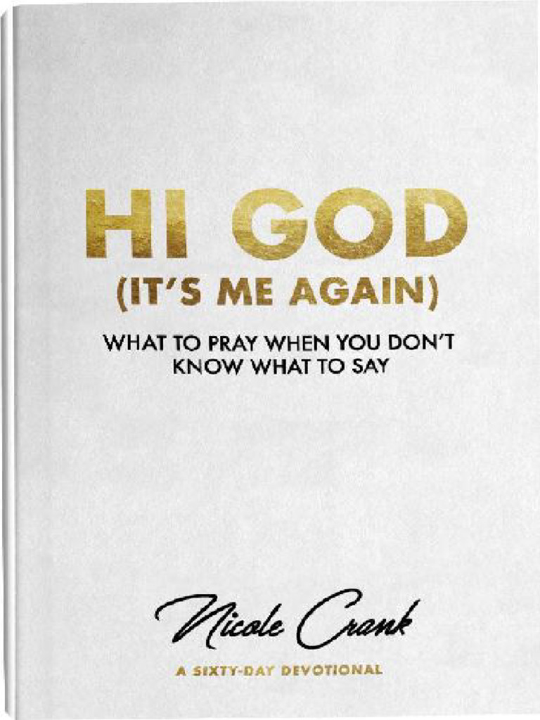 Hi God (It's Me Again) by Nicole Crank | PDF | English Standard Version ...