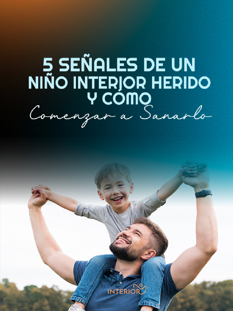 Sanación del Niño Interior: 5 Señales Clave | PDF | Las emociones | Temor