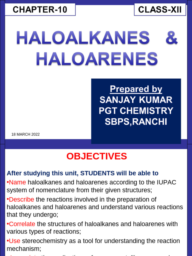 10.halo Alkanes and Halo Arenes - PPT, Prepared by PGT Chemistry, Sanjay Kumar | PDF | Chirality ...