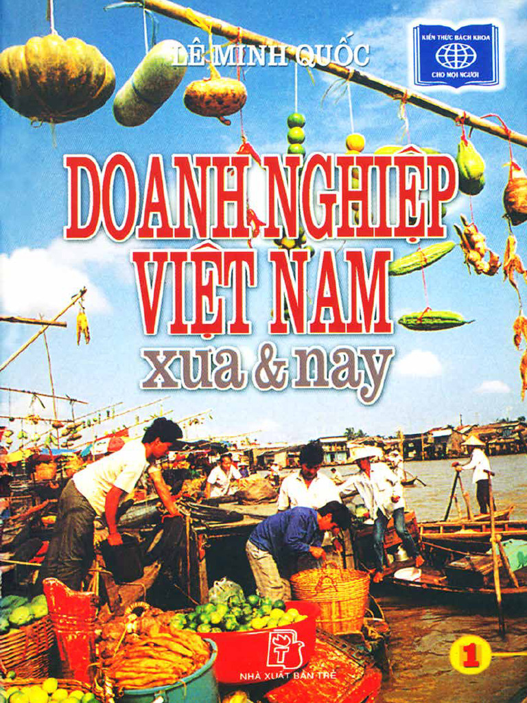 Doanh Nghiep Viet Nam Xua Va Nay Tap 1 Le Minh Quoc-le Minh Quoc | PDF