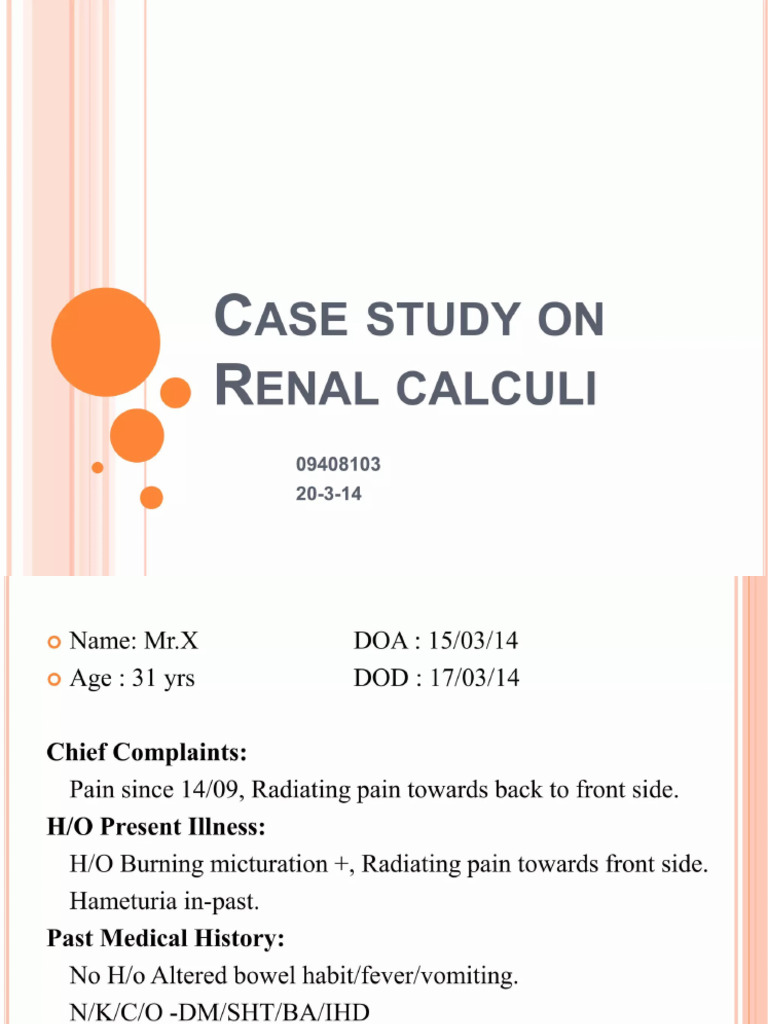 A Case Study On Renal Calculi - 20240704 - 011442 | PDF