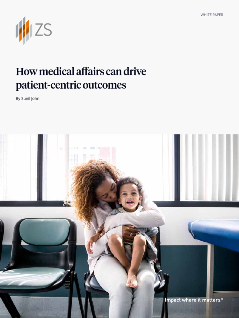 How Medical Affairs Can Drive Patient Centric Outcomes | PDF | Clinical ...