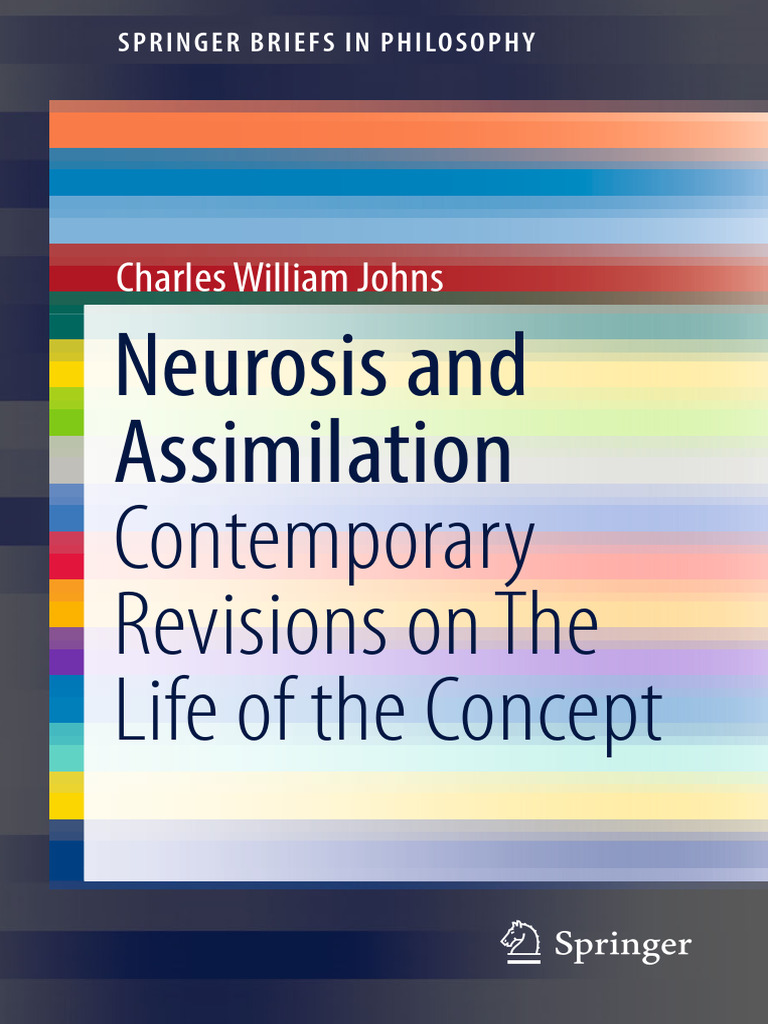 (SpringerBriefs in Philosophy) Charles William Johns (Auth.) - Neurosis ...