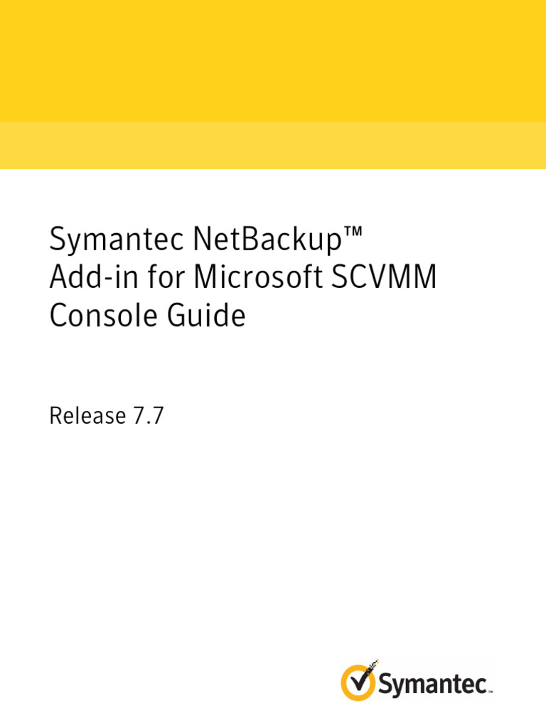 NetBackup77_Add-in_for_SCVMM_Console_Guide | PDF | Hyper V | Command ...