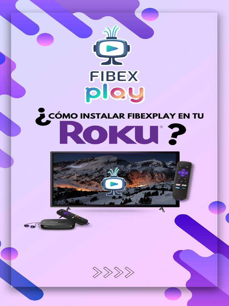 Instalacion Fibex Play en TU ROKU Ea8921a176 | PDF