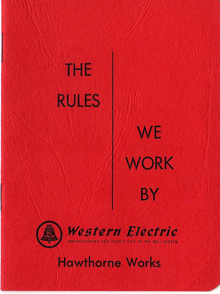 The Rules WE Work by Hawthorne Works March 1969 May 1989 | PDF