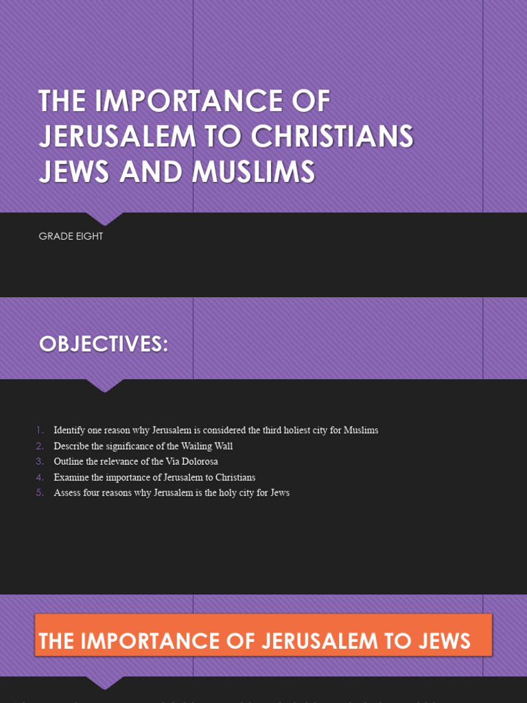 The Importance of Jerusalem To Christians Jews and Muslims | PDF