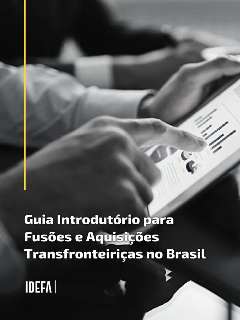 IDEFA - Guia Introdutório para Fusões e Aquisições Transfronteiriças no ...
