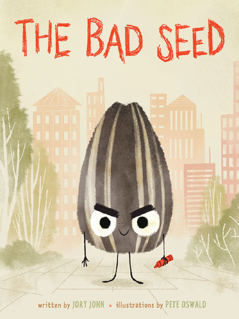 The Bad Seed (Jory John) (Z-Library) | PDF