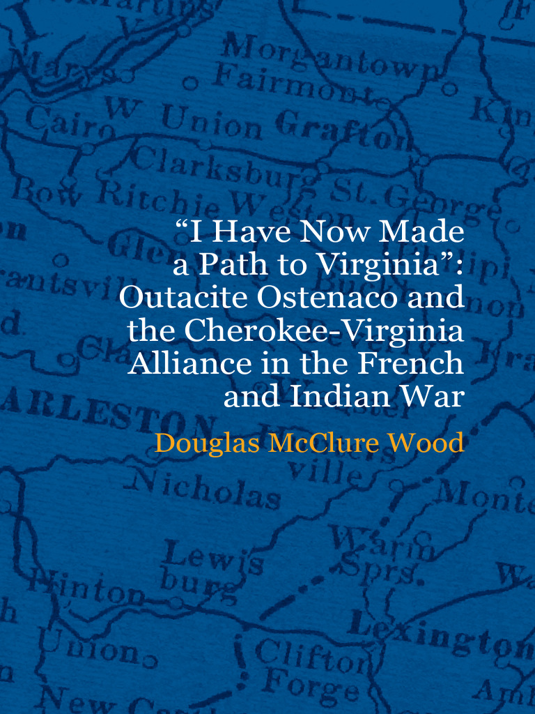 Cherokee-Virginia Alliance in War | PDF | Cherokee | French And Indian War