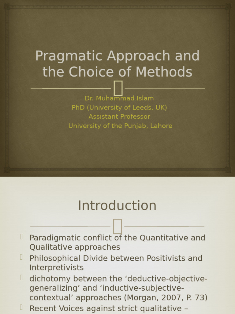 Pragmatic Approach And The Choice Of Methods Pdf Methodology