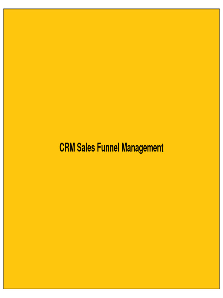 Sales Funnel Management Overview | PDF | Customer Relationship ...