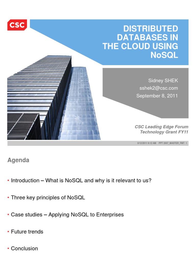 Distributed Databases in The Cloud Using Nosql: Sidney SHEK September 8, 2011 | PDF | No Sql ...
