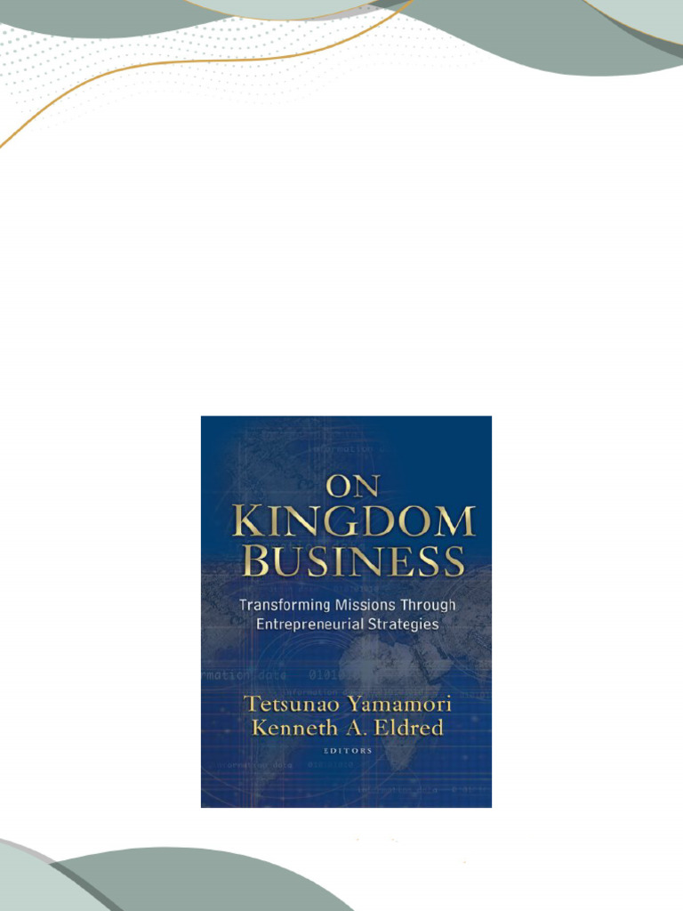 Get (Ebook) On Kingdom Business: Transforming Missions Through ...