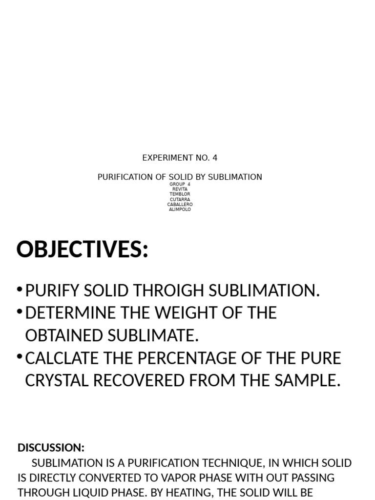 Experiment No. 4 Purification of Solid by Sublimation: Group 4 Revita ...