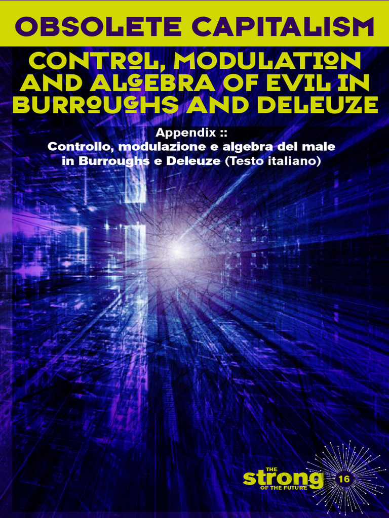 Obsolete_Capitalism_--_Control,_Modulation_and_Algebra_of_Evil_in_Burroughs_and_Deleuze | PDF ...