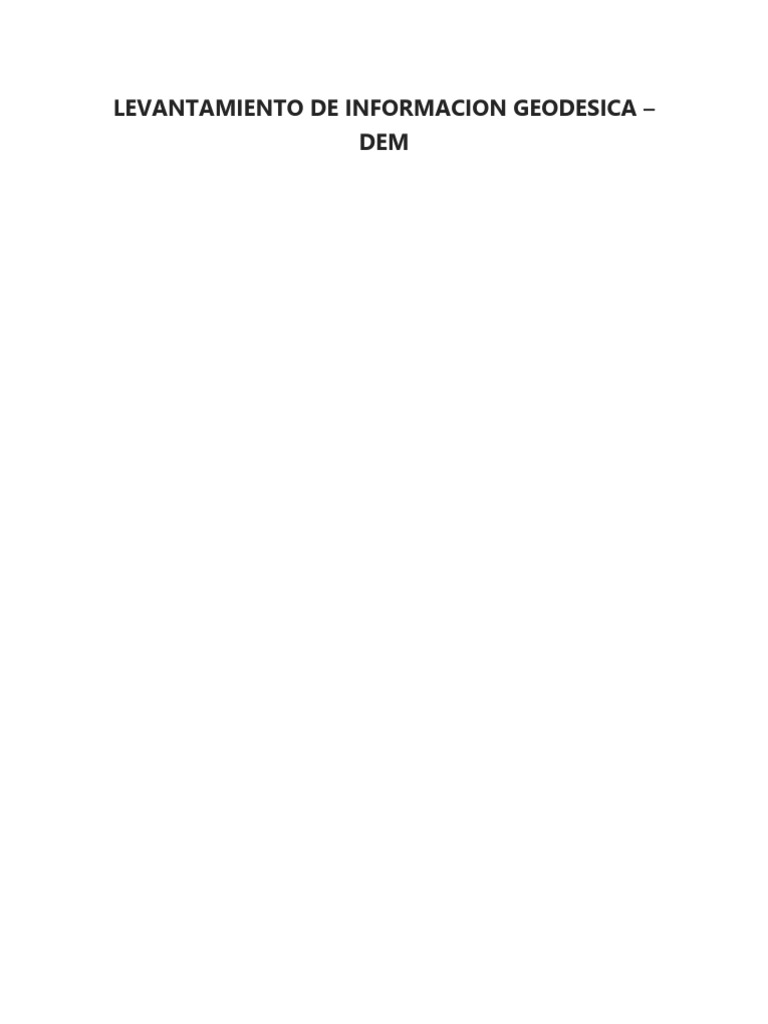 Informe Levantamiento de Informacion Geodesica - Dem | PDF | Sistema de información geográfica ...