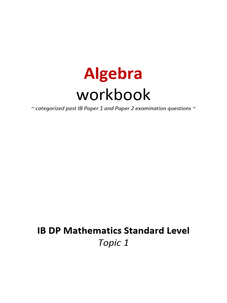 DP Mathematics SL Algebra Complete Workbook | PDF | Logarithm | Numbers