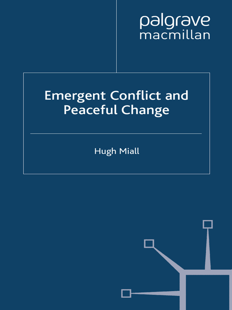 Hugh Miall (Auth.) - Emergent Conflict and Peaceful Change-Palgrave ...
