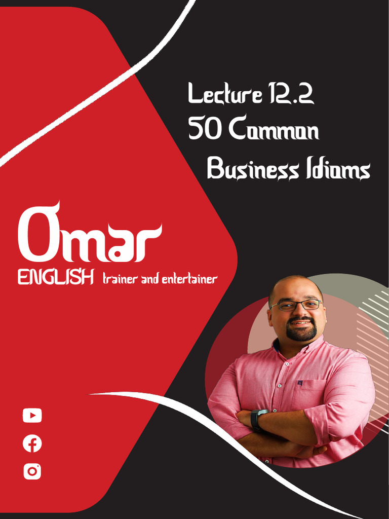 Essential Business Idioms Explained | PDF