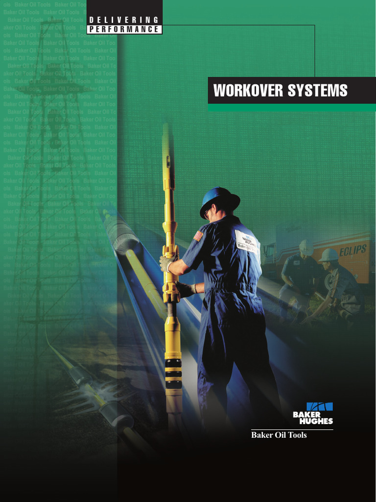 Baker Oil Tools Workover Systems Overview | PDF | Valve | Mechanical ...