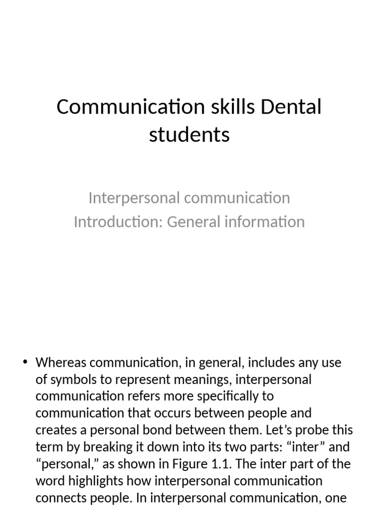 Communication Skills Dental Students: Interpersonal Communication Introduction: General ...