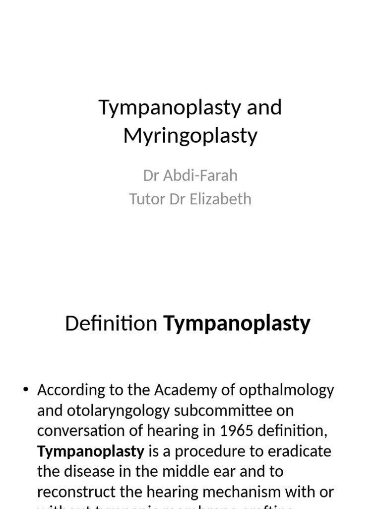 Tympanoplasty and Myringoplasty Overview | PDF | Ear | Ct Scan