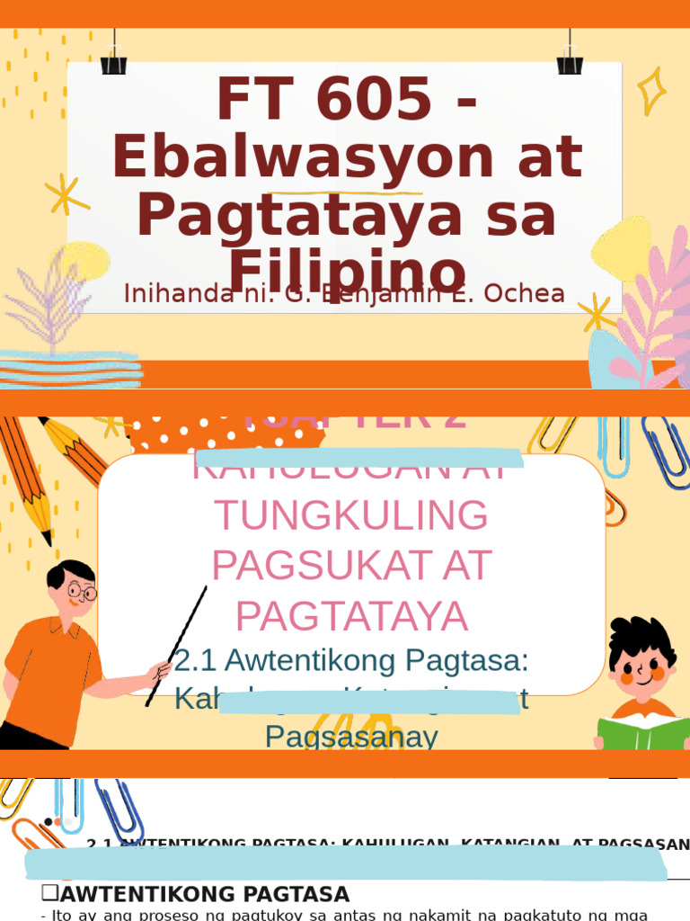 FT 605 - Ebalwasyon at Pagtataya Sa Filipino ... (Benjamin E. Ochea - PPT 1) | PDF